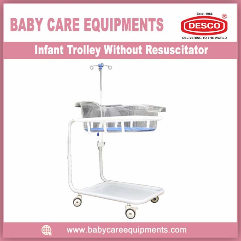 Infant Trolley Without Resuscitator Manufacturer & Exporter